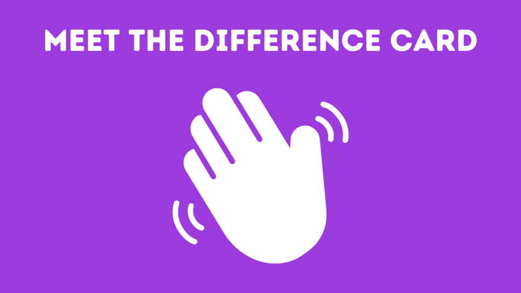 Videos - The Difference Card