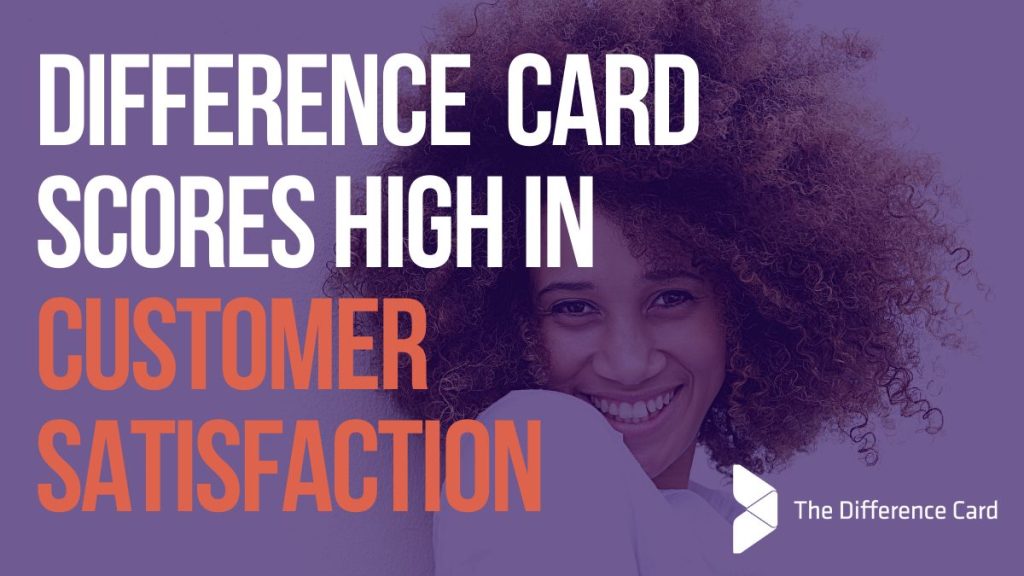 The Difference Card Scores High in Customer Satisfaction