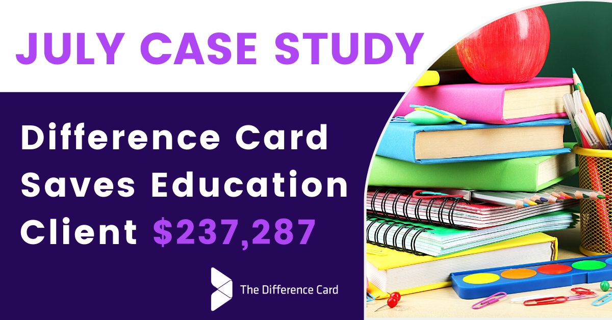 Education Client Saves $230k Using The Difference Card