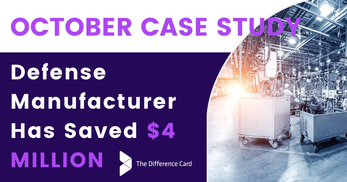 October Case Study: California Defense Manufacturer Has Saved $4 ...